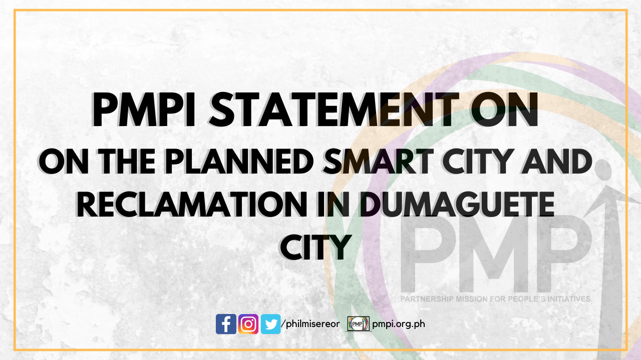 PMPI Statement on the planned Smart City and reclamation in Dumaguete ...